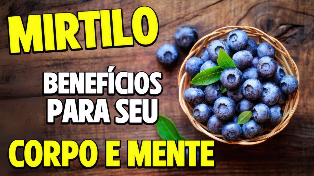BENEFÍCIOS do MIRTILO para a SAÚDE uma FRUTA poderosa para o CORPO e a ...