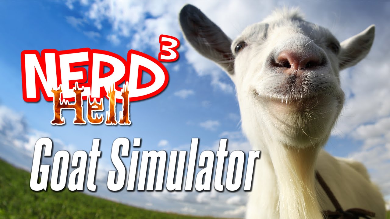 Nerd³'s Hell... Goat Simulator - YouTube