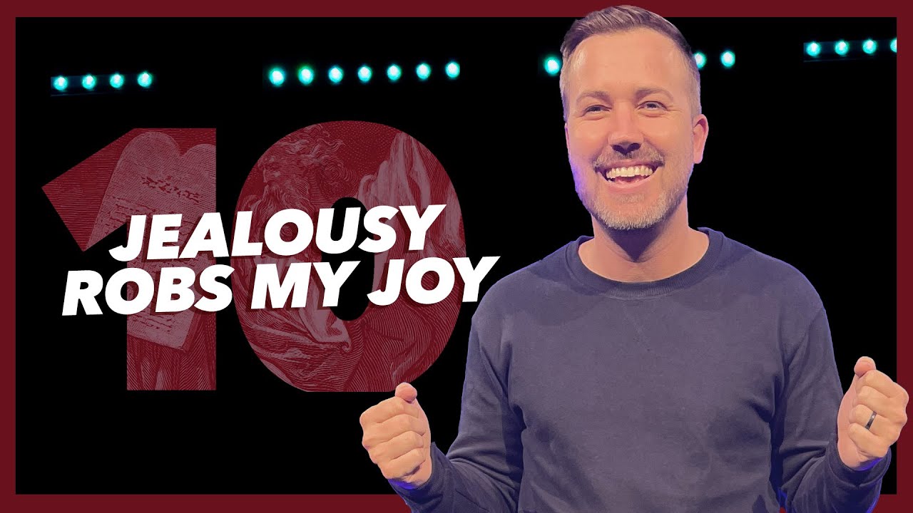 Jealousy Robs My Joy :: God's Top Ten pt5 - YouTube