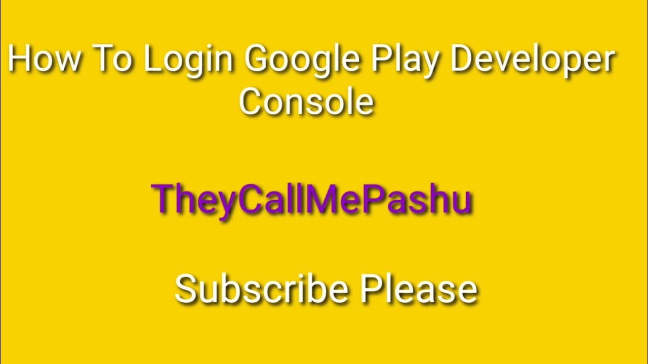 How to login Google play developer console by theycallmepashu - YouTube