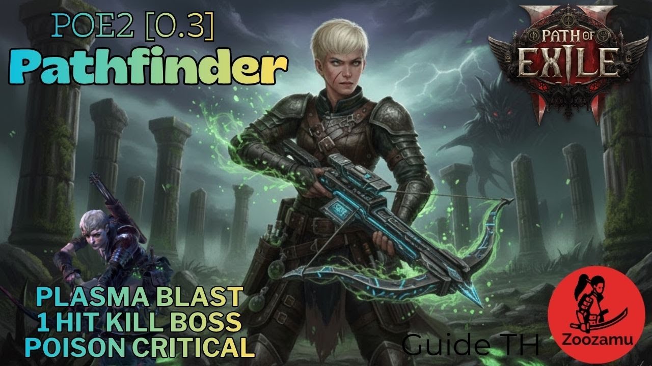 POE2(0.3) [Guide TH] - Pathfinder Plasma Blast Poison Crit - เมื่อนักปา ...