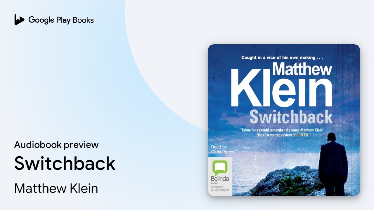 Switchback by Matthew Klein · Audiobook preview - YouTube