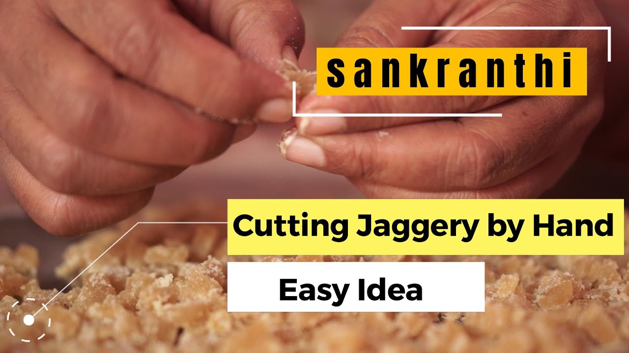 Easy method to cut jaggery with hands for Sankranthi Ellu bella ಬೆಲ್ಲ ...