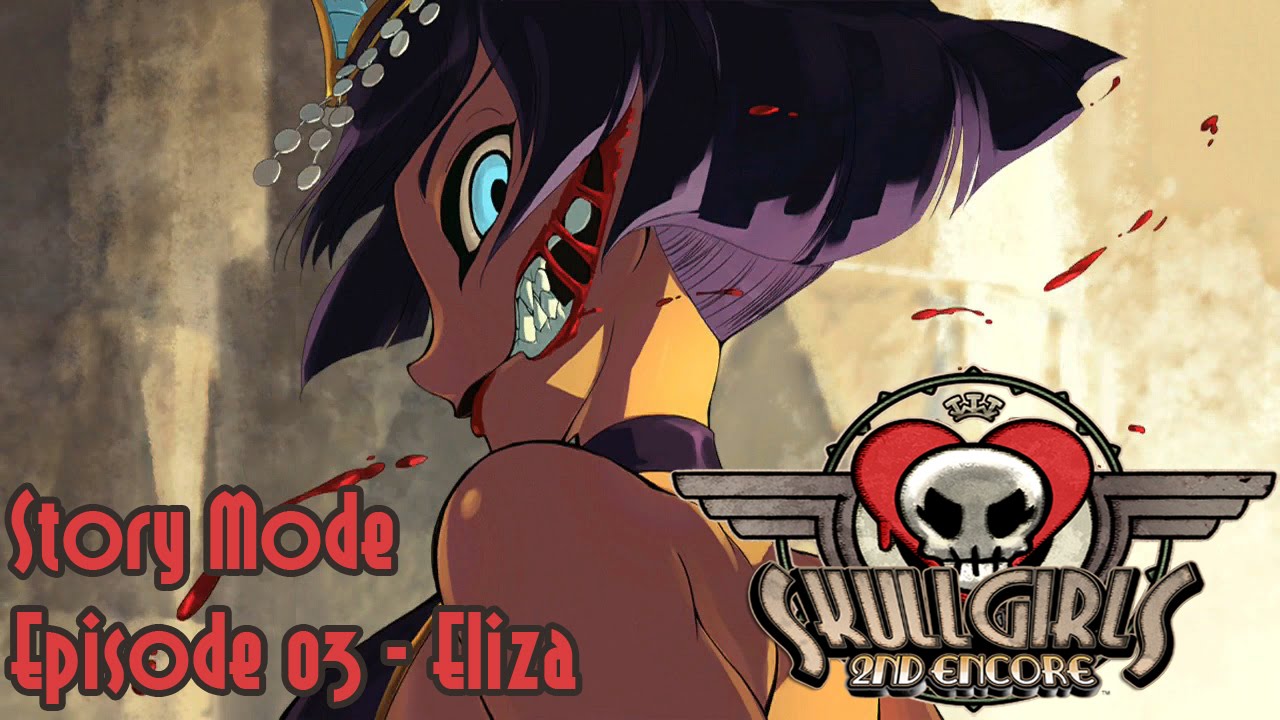 Skullgirls 2nd Encore Story Mode Episode 03 Eliza Youtube