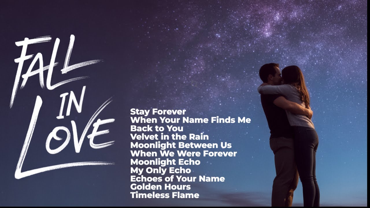 MOST Romantic Love Songs to Fall in Love with Soft Melodies 2025 💖 ...
