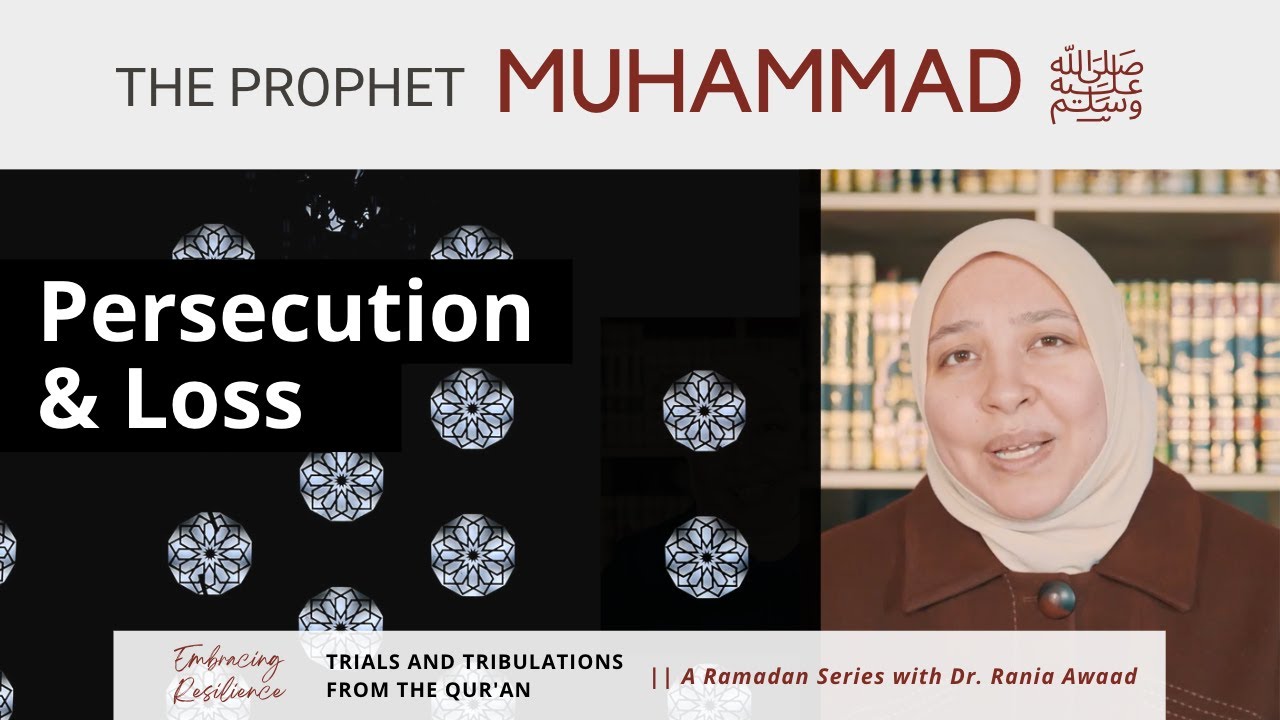 Episode 12: Prophet Muhammad (S)-Persecution and Loss - YouTube
