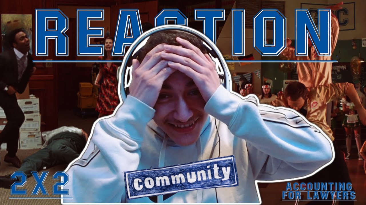 THE SHOW GOT ME! | Community 2x2 REACTION "Accounting for Lawyers ...