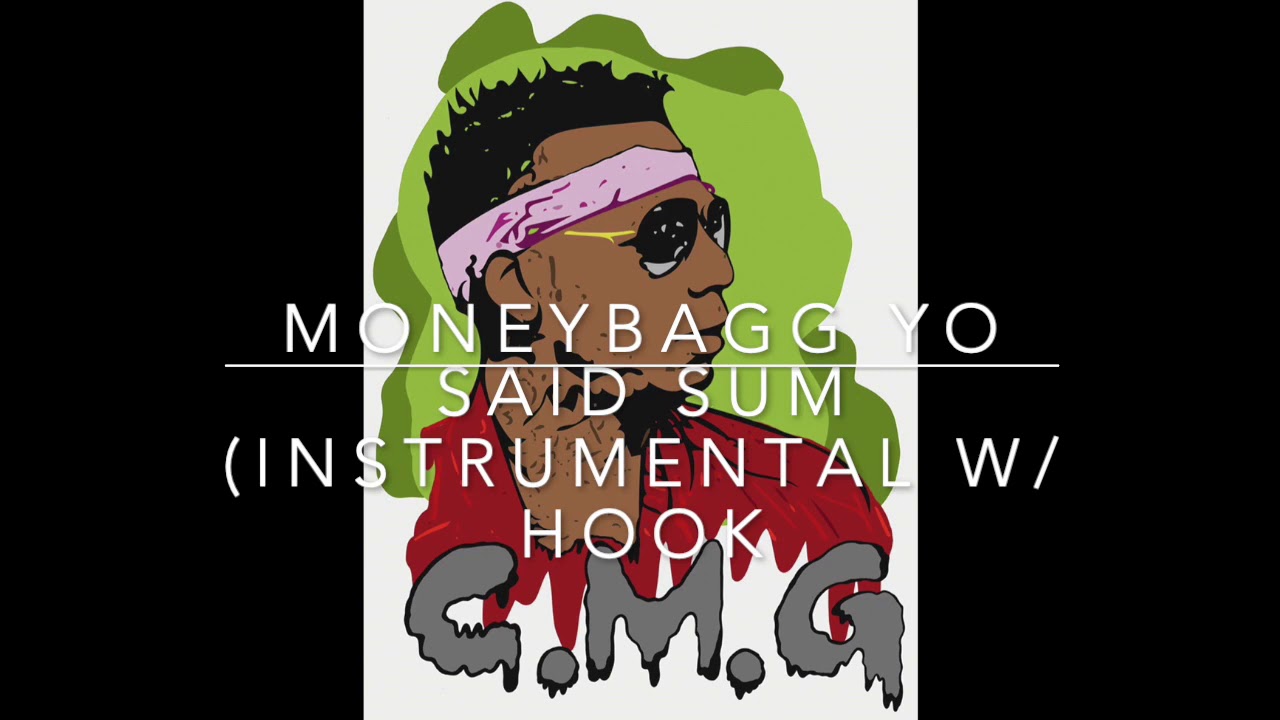 MoneyBagg Yo - Said Sum (Instrumental w/ hook) - YouTube