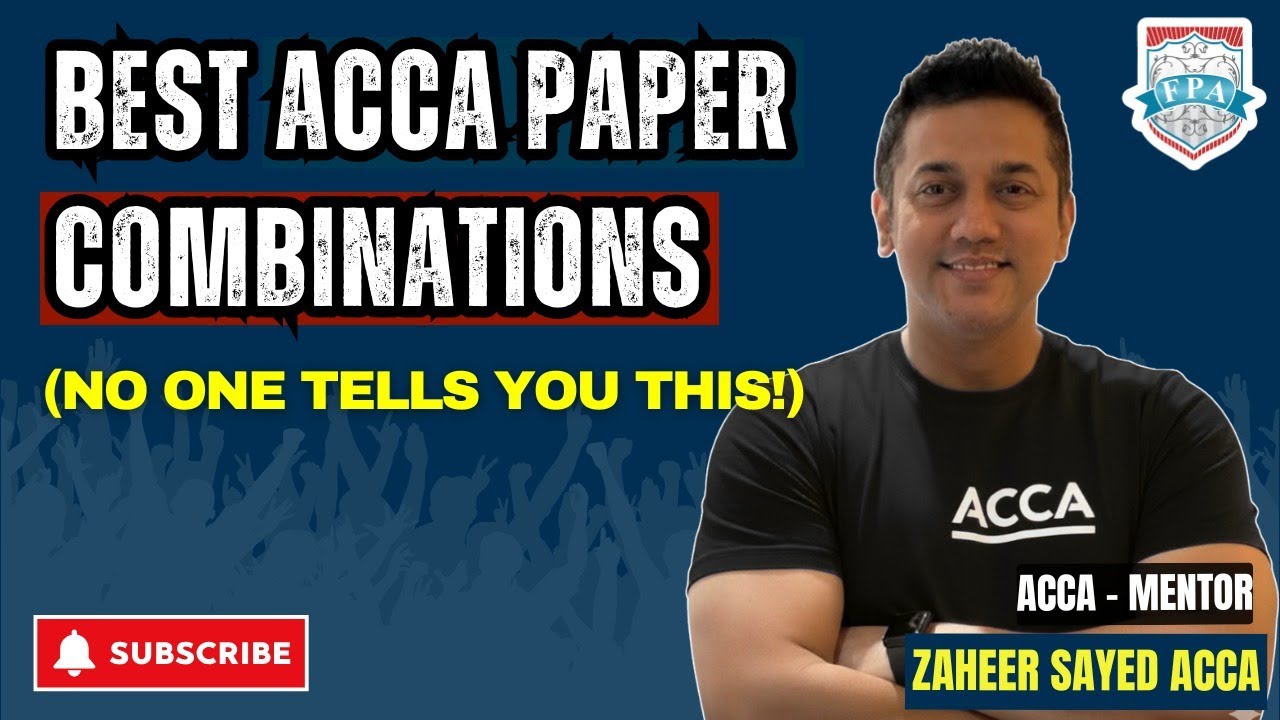 The BEST ACCA Paper Combinations (No One Tells You This!) - YouTube