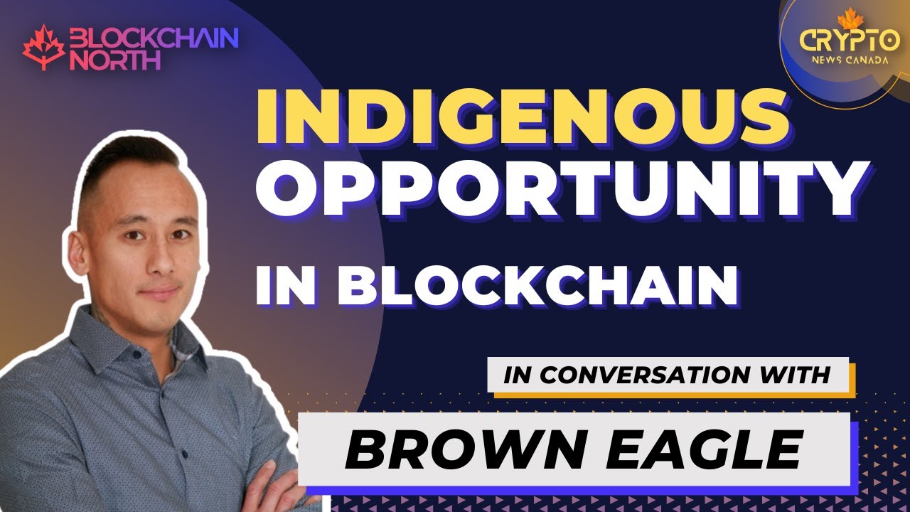 Indigenous Use-Cases For Blockchain Technology | In Conversation with Brown Eagle Belanger - YouTube
