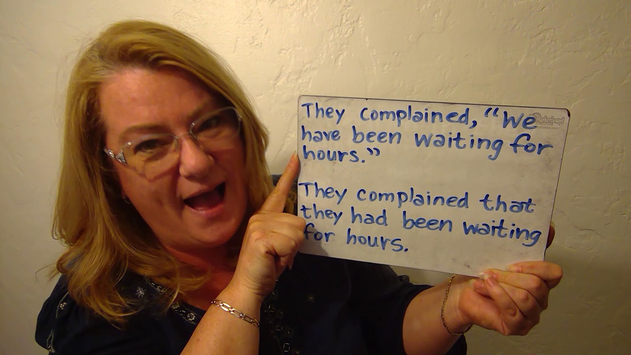 reported speech 4 present perfect to past perfect and continuous - YouTube