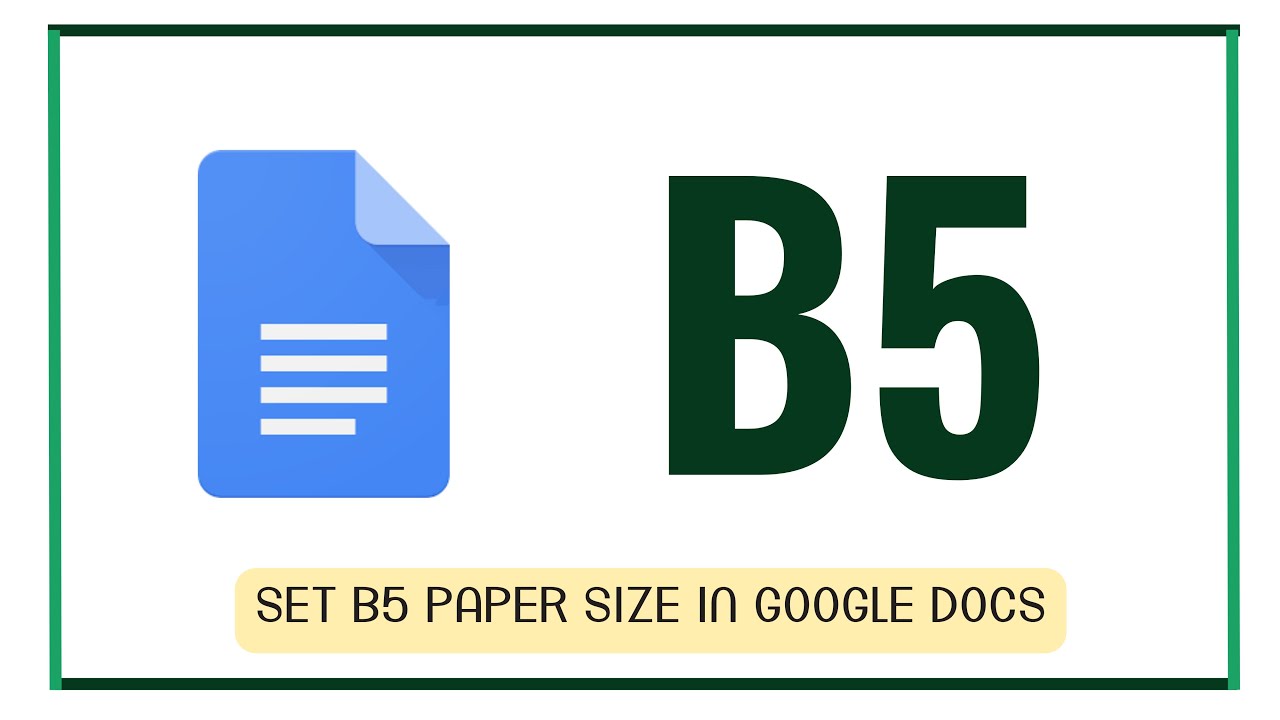 Set B5 Paper Size in Google Docs - YouTube