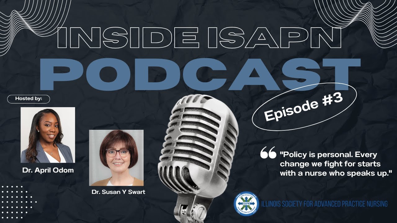 Inside ISAPN - Ep3 - Milestones, Momentum & the Movement: APRNs Leading ...