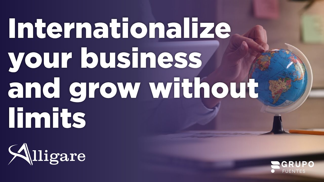 Alligare: Internationalize Your Business and Grow Without Limits - YouTube