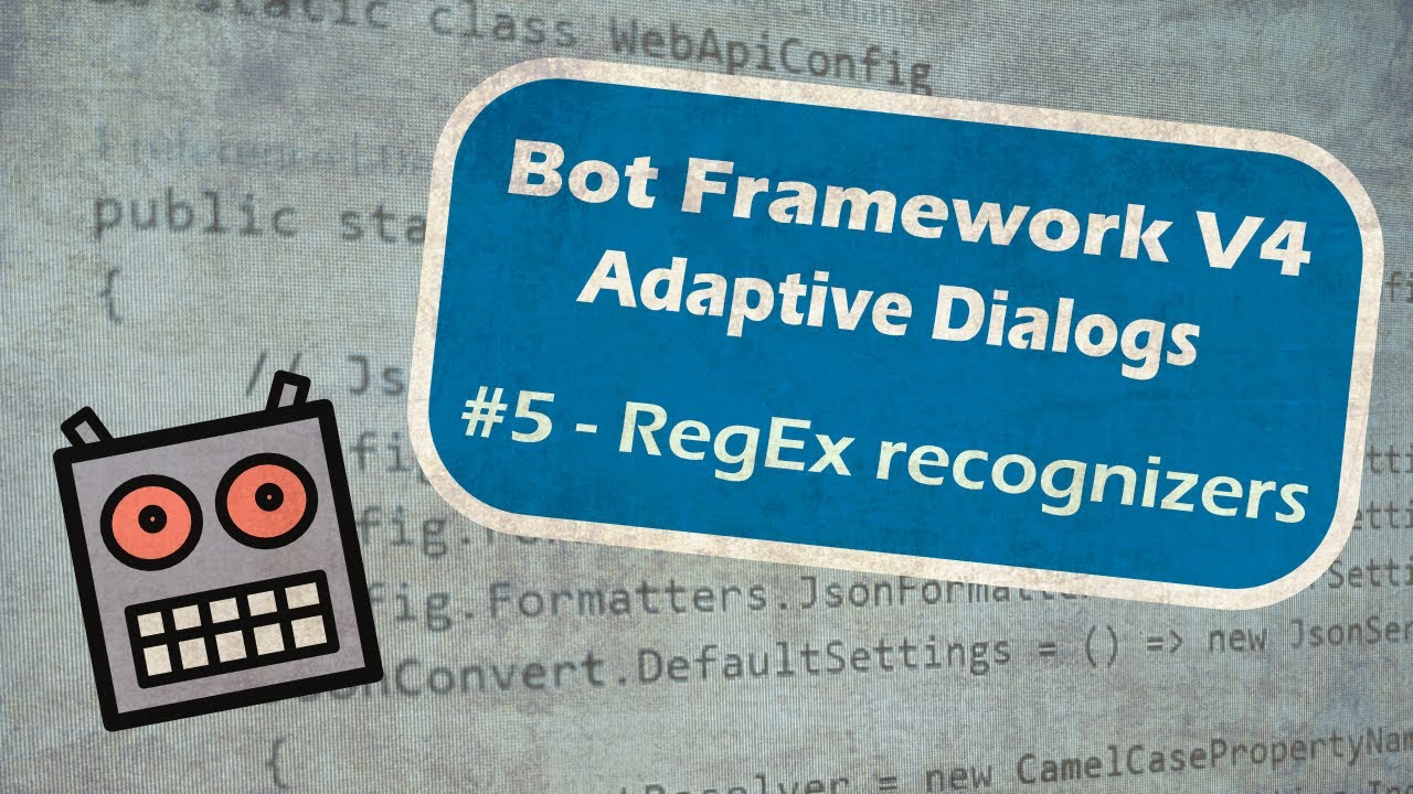 Bot Framework V4 Adaptive Dialogs - #5 - RegEx recognizers - YouTube