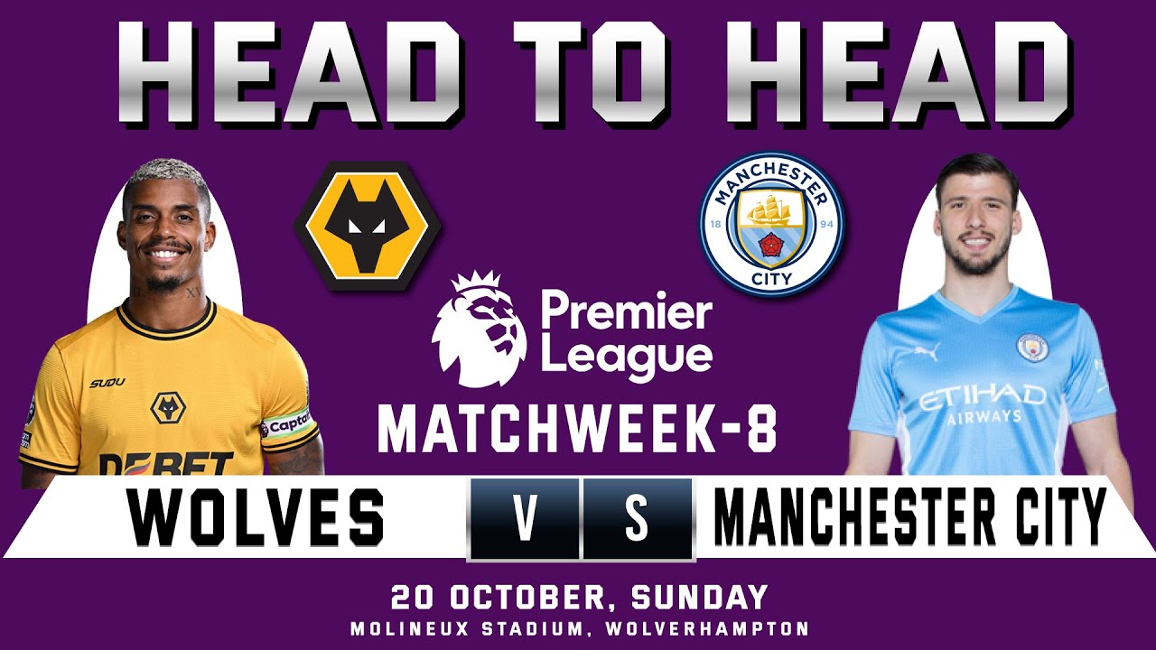 WOLVES vs MANCHESTER CITY | Prediction & Head to Head Stats Matchweek 8 ...