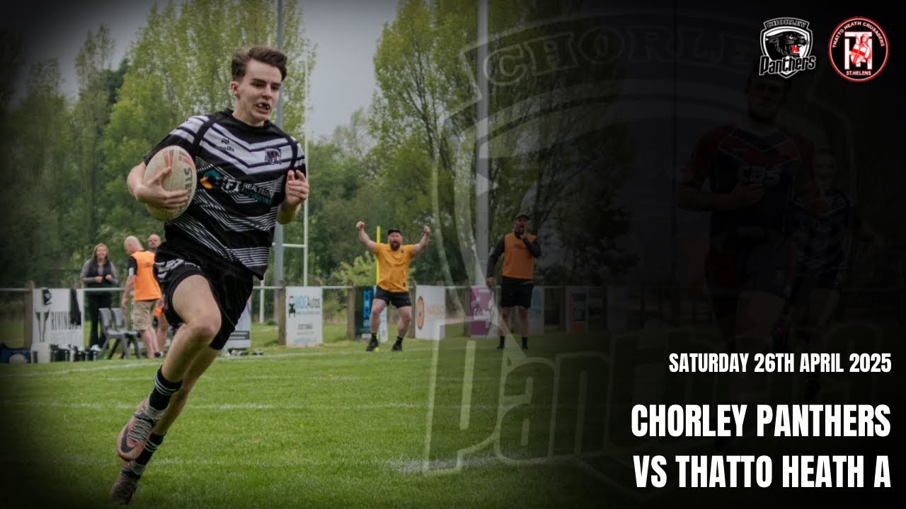 Chorley Panthers v Thatto Heath Crusaders "A" - 26th April 2025 - YouTube