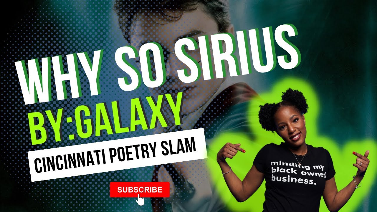 Why So Sirius By: @galaxythepoet Live Poetry from Cincinnati Poetry ...
