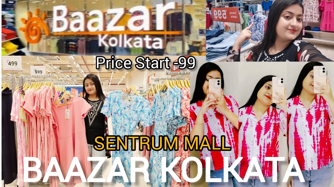 NEW BAAZAR KOLKATA At Asansol Sentrum Mall |New Store | New Offers ...