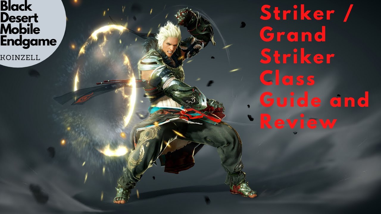 Striker Class Introduction, Review, Ranking, Skills! - YouTube
