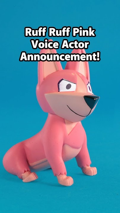 Ruff Ruff Pink Voice Cast Announcement! ⁠@noahtoons97 #animation #stopmotion #voiceacting - YouTube