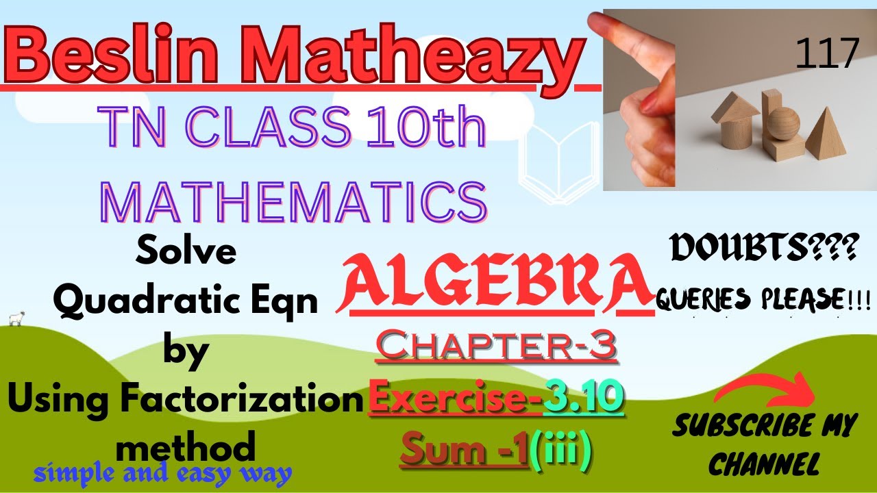 TN samacheer 10th Maths ALGEBRA(Factorization method)CH3-EXERCISE-3.10 ...
