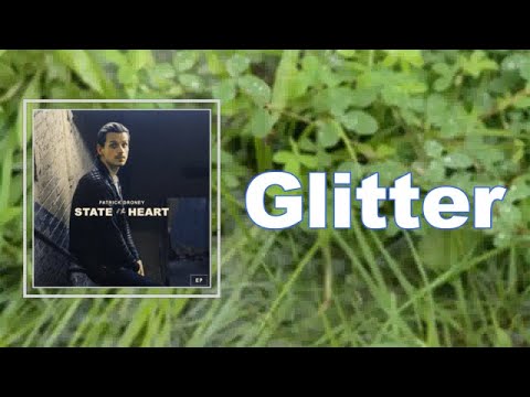 Patrick Droney - Glitter (Lyrics) - YouTube