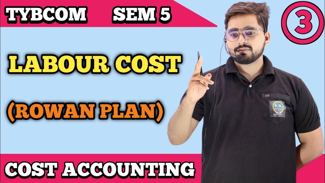 Labour Costing Rowan bonus plan | TYBCom sem 5 | Cost Accounting ...