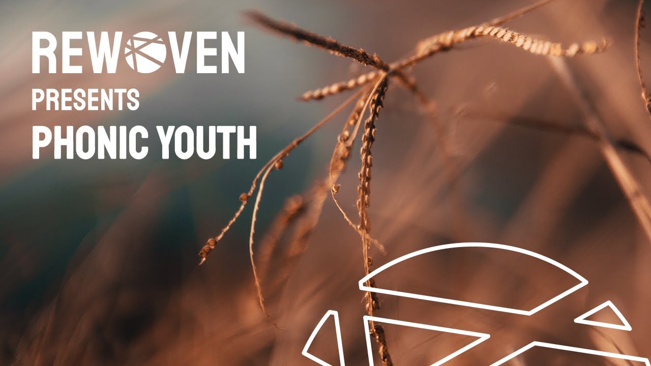 Rewoven Presents 011: Phonic Youth (Melodic & Organic House Mix) - YouTube