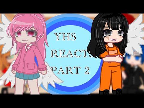 YHS REACTS!! || Part 2! - YouTube