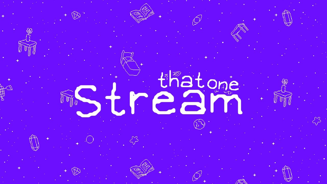 that one Stream! (just chilling and late zzz stuff) - YouTube