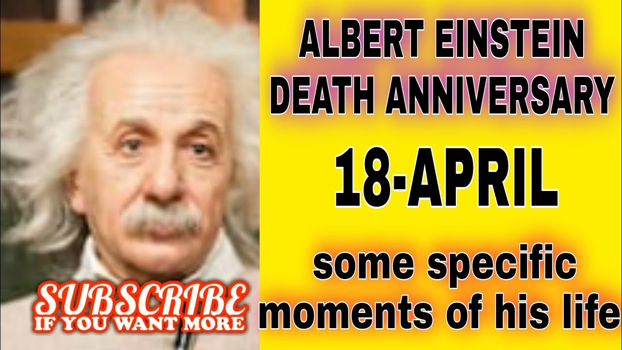 Albert Einstein Death anniversary:Remembering Man Behind World’s Most ...
