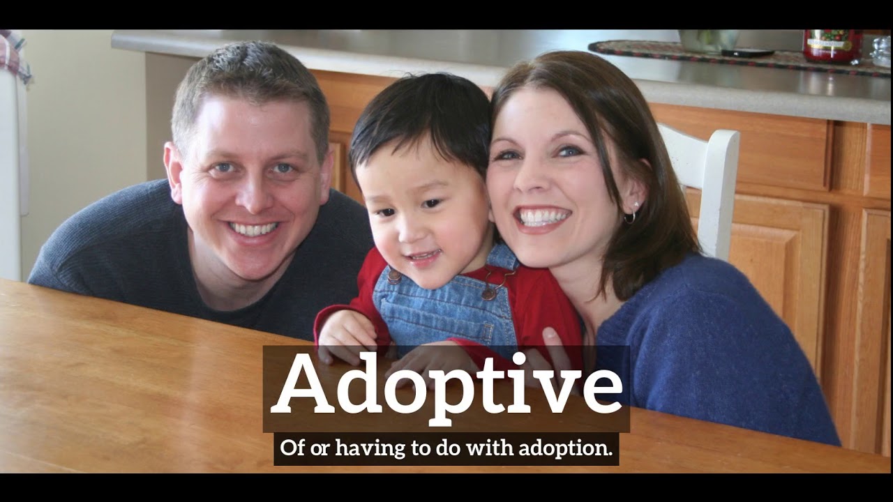 What is Adoptive? | How Does Adoptive Look? | How to Say Adoptive in ...