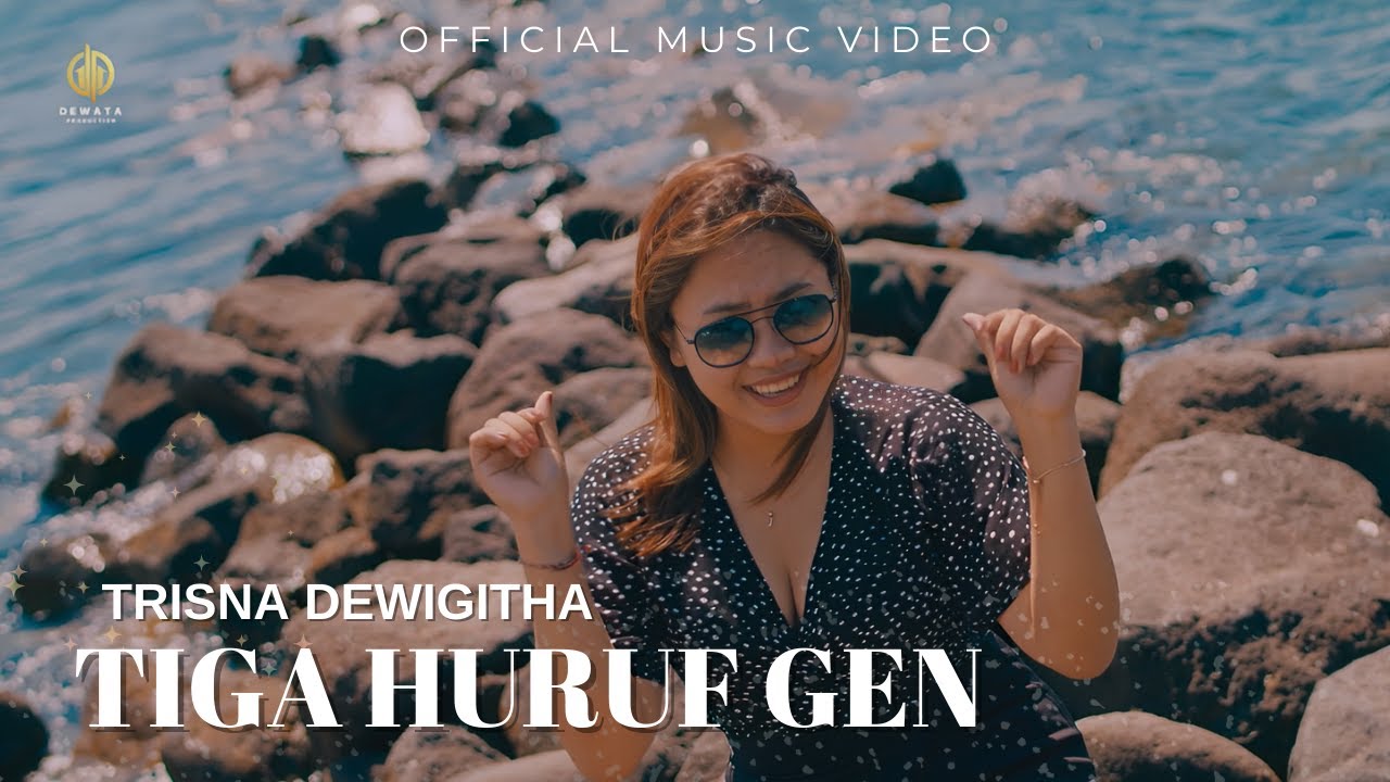 Trisna Dewigitha - Tiga Huruf Gen (Official Music Video) - YouTube
