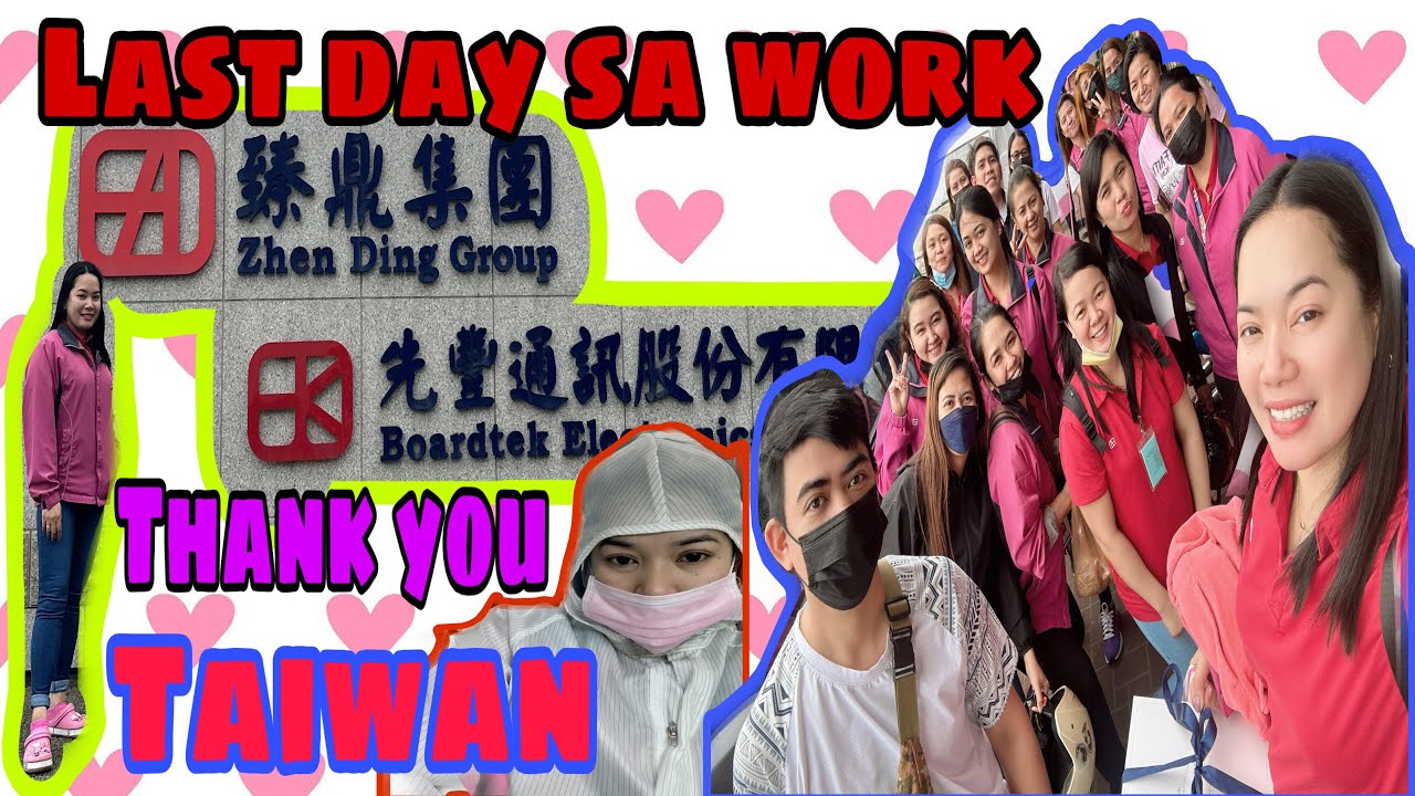 MY LAST DAY DUTY AS FACTORY WORKER IN TAIWAN|Zhen Ding/Boardtek Elect ...
