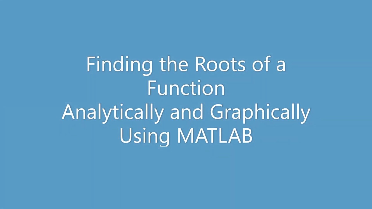 Finding The Roots Of A Function Analytically And Graphically Using finding-the-roots-of-a-function-analytically-and-graphically-using