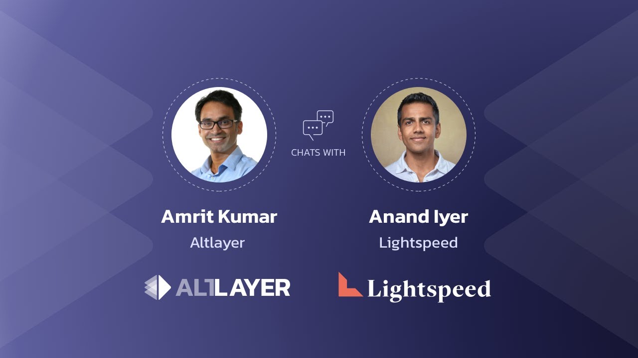 Alt View Ep #11: Amrit Kumar chats with Anand Iyer, Lightspeed Ventures ...