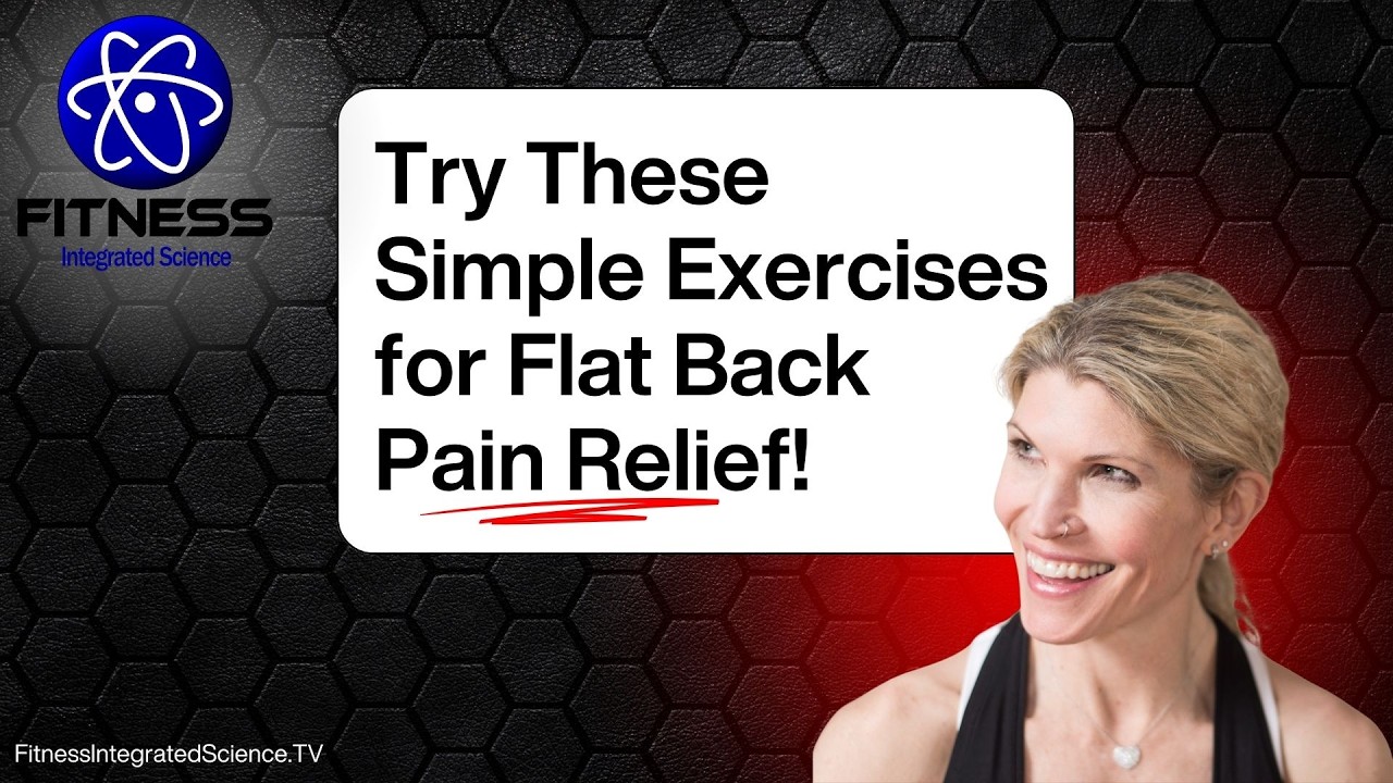 Exercises to Help with the Flat Back Syndrome – Improve Mobility & Reduce Pain #lowback # ...