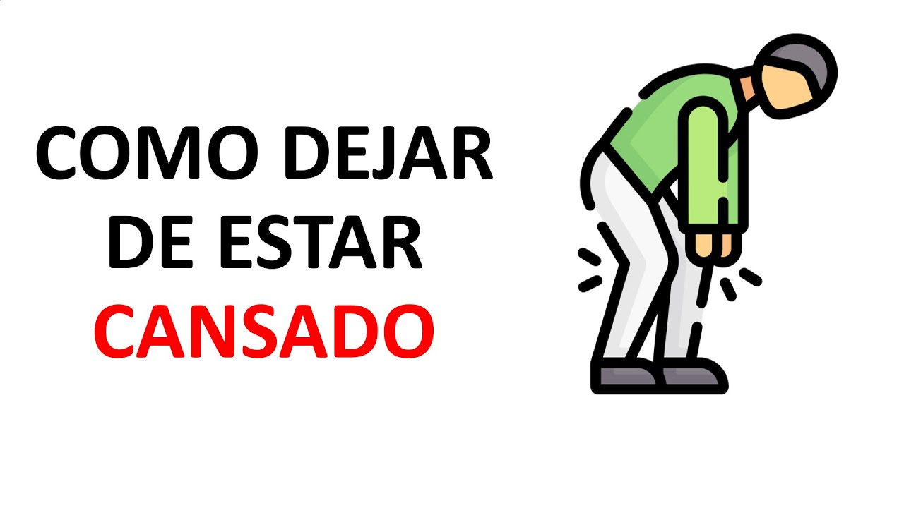 Cómo dejar de Estar Cansado Todo el Tiempo? - YouTube