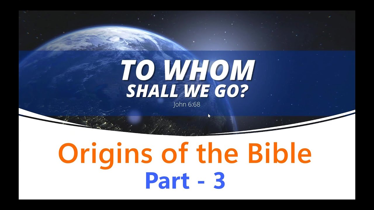 Origins of the Bible | Part - 3 - YouTube