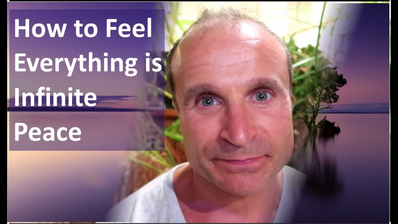 How To Feel Everything is Infinite Peace - with Guided Meditation ...