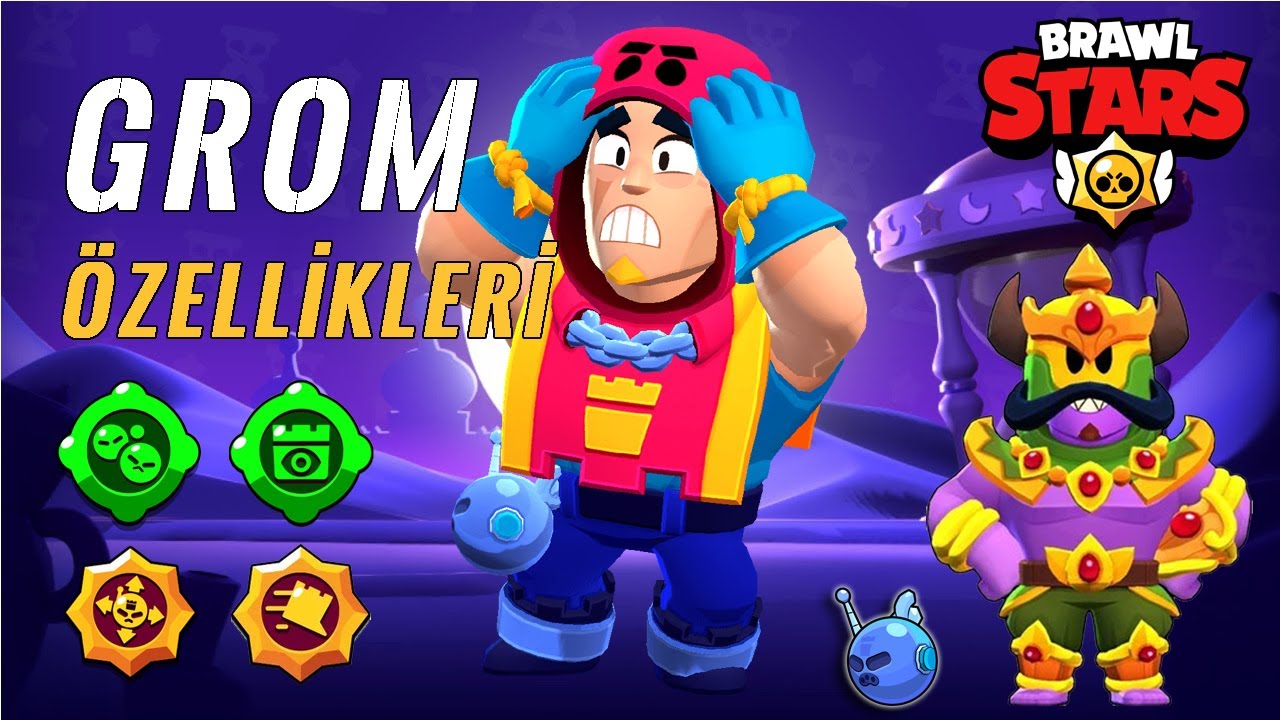 Brawl Stars Grom Özellikleri Aksesuarları Ve Yıldız Gücü Youtube