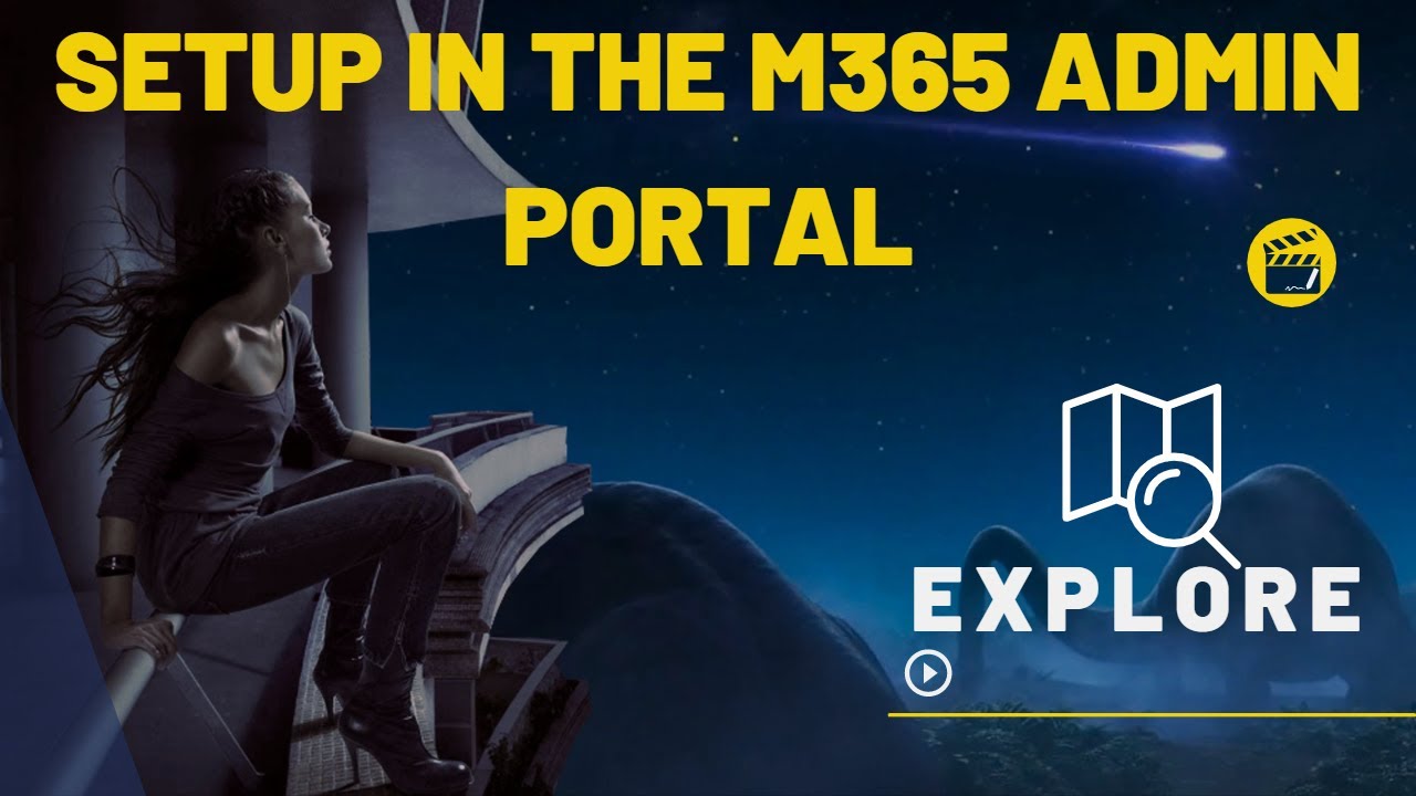 Exploring the Setup in the Microsoft 365 Admin Portal - YouTube