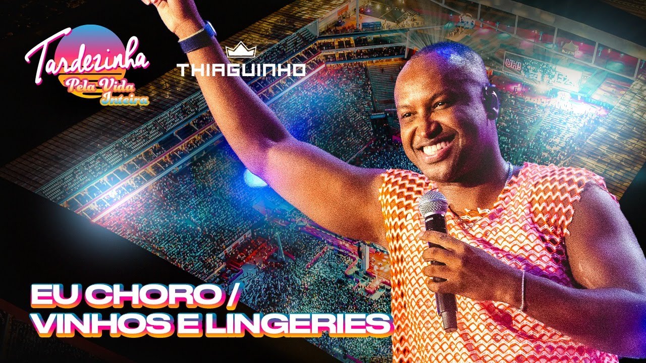 Thiaguinho - Eu Choro / Vinhos e Lingeries - Ao Vivo - Tardezinha Pela Vida Inteira - YouTube Music