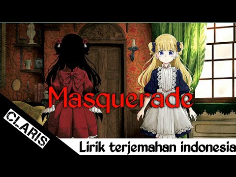 Claris - Masquerade | Lirik Terjemahan Indonesia - YouTube