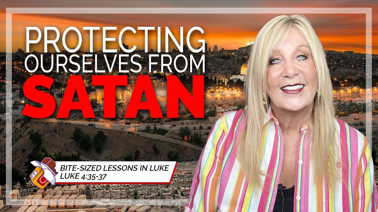 Luke 4:35-37 - Protecting ourselves from Satan #28 - YouTube