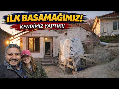 Köy Evimizde İlkleri Yaşadık! İlk Basamağımızı Yaptık, Arabayı Köyde Yıkadık