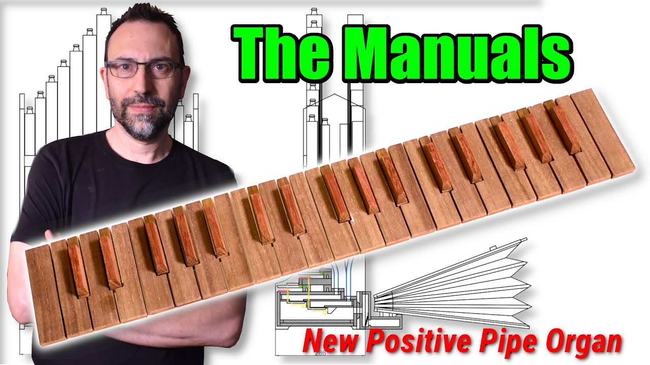 Building a Homemade Positive Organ | Video No 5 | The keyboards - YouTube