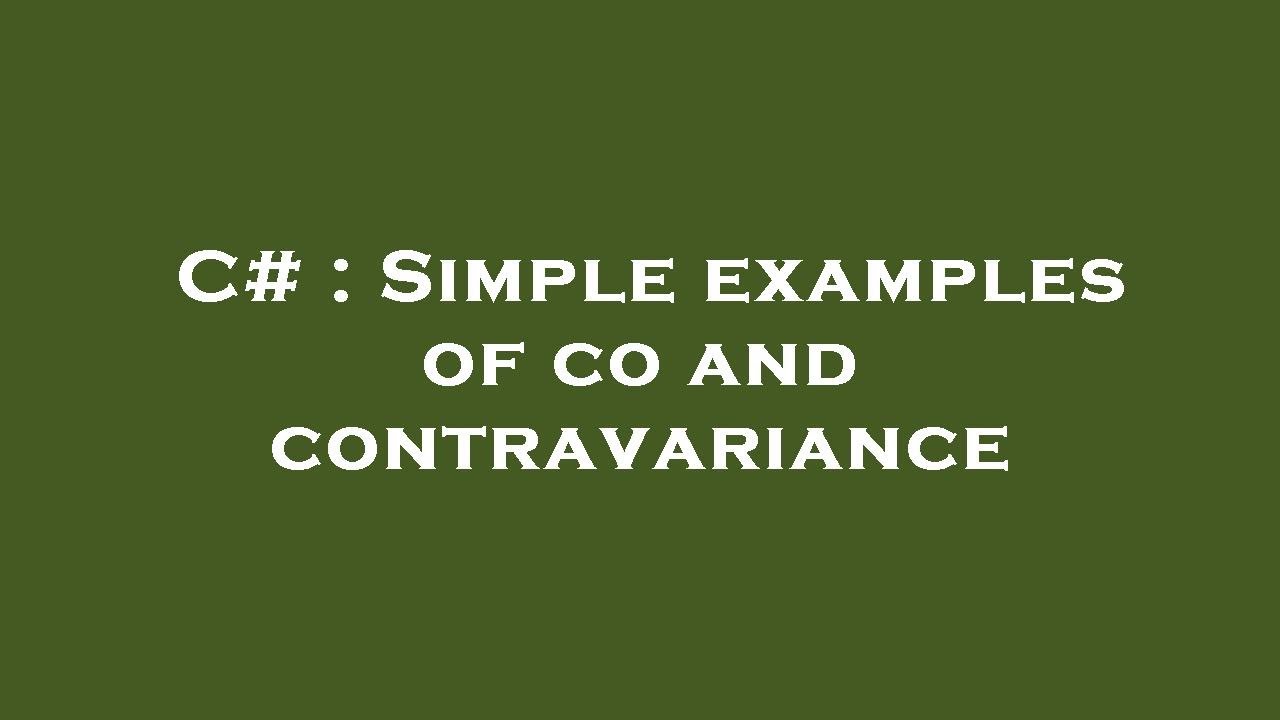 C# : Simple examples of co and contravariance - YouTube