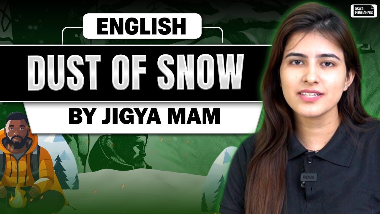 Dust of Snow in hindi | Class 10 | Full chapter explanation by Jigya mam | #GurukulbyOswal - YouTube